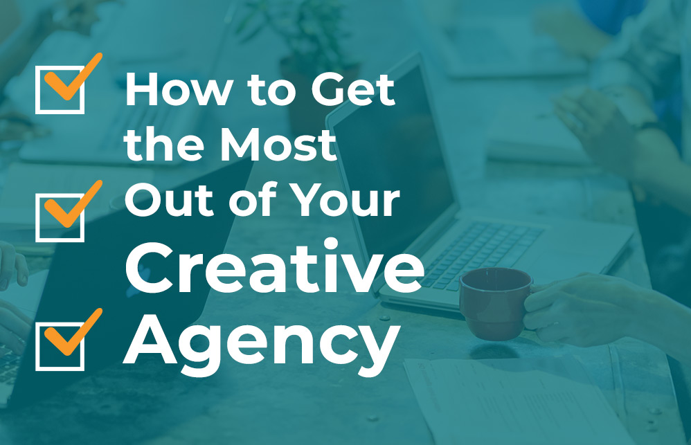 How to Get the Most Out of Your Creative Agency - Red Orange Studio